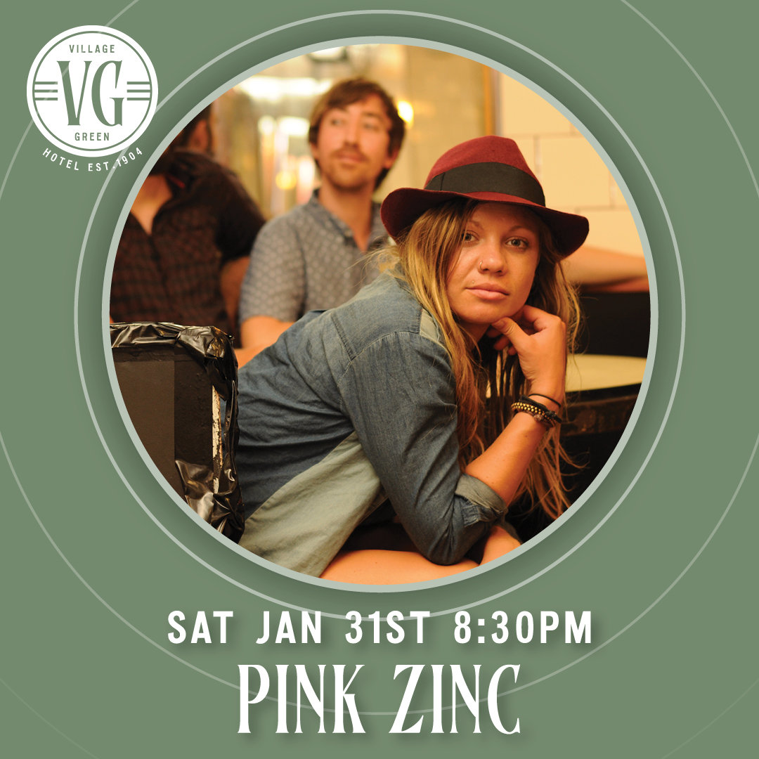 PINK ZINC LIVE | Village Green Hotel